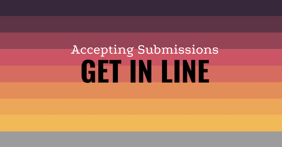 Accepting Submissions: {GET IN LINE} Writing Prompt - The Prompt Magazine