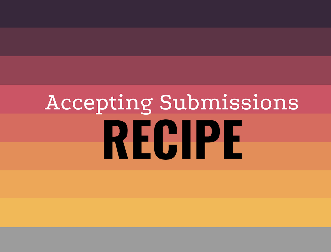 Accepting Submissions: {RECIPE} Writing Prompt - The Prompt Magazine